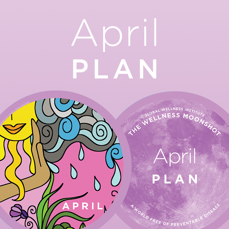 April 2022 | Plan - Global Wellness Institute