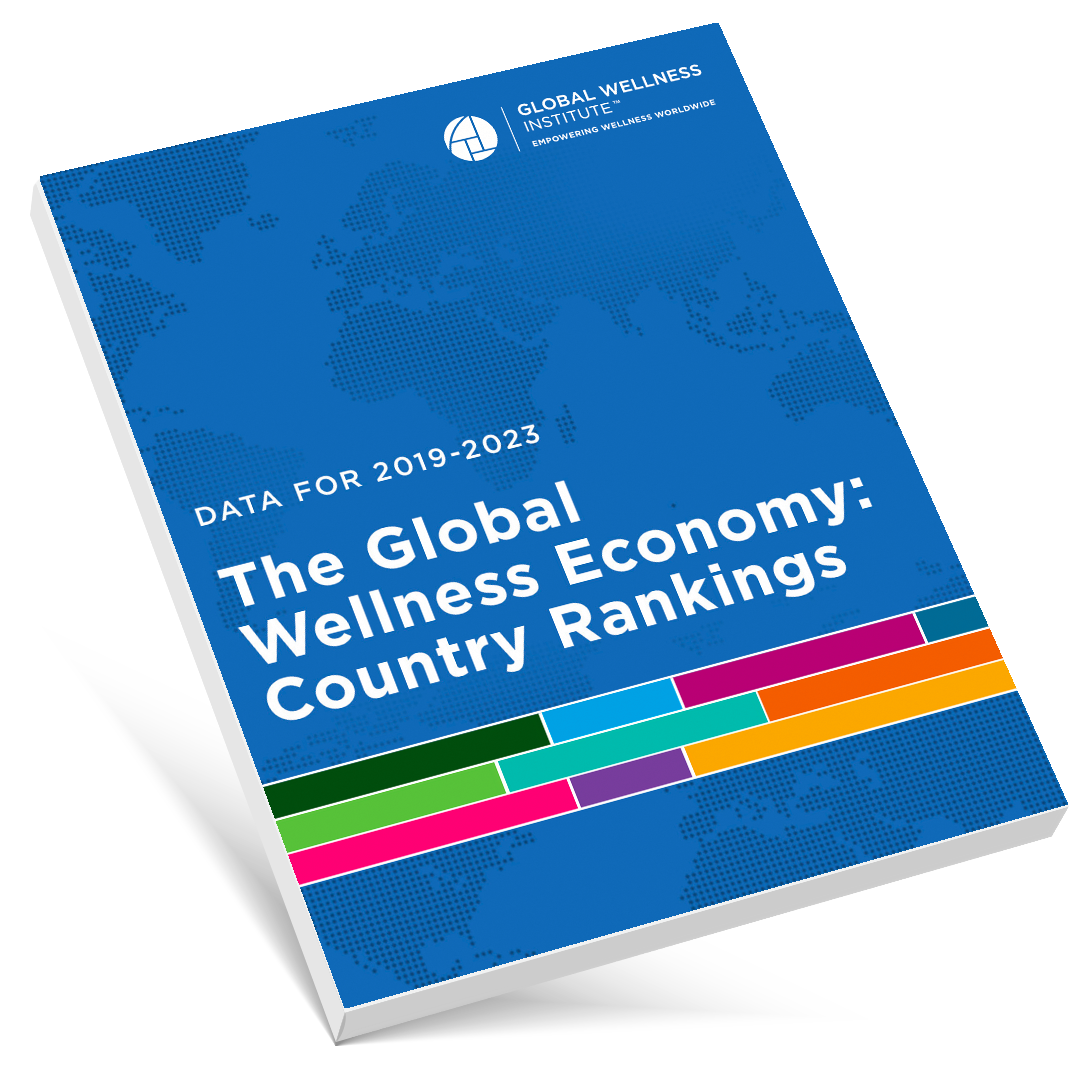Global Wellness Economy: Country Rankings (2019-2023 data) - Global ...