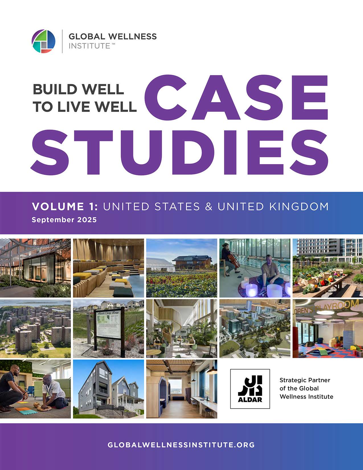 Global Wellness Institute Releases Build Well to Live Well: Case ...