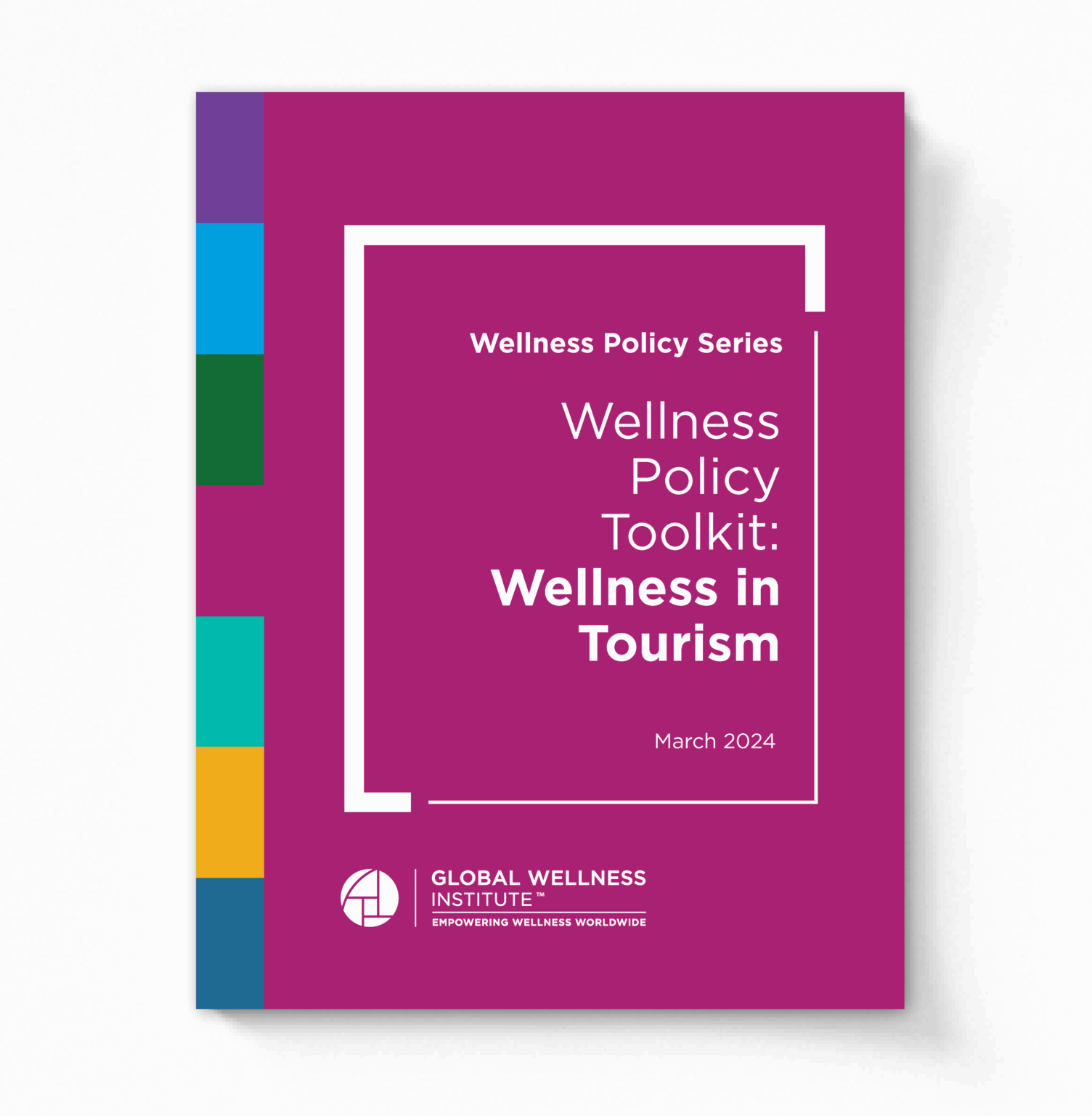 2024 Wellness Policy Toolkit: Wellness In Tourism - Global Wellness ...